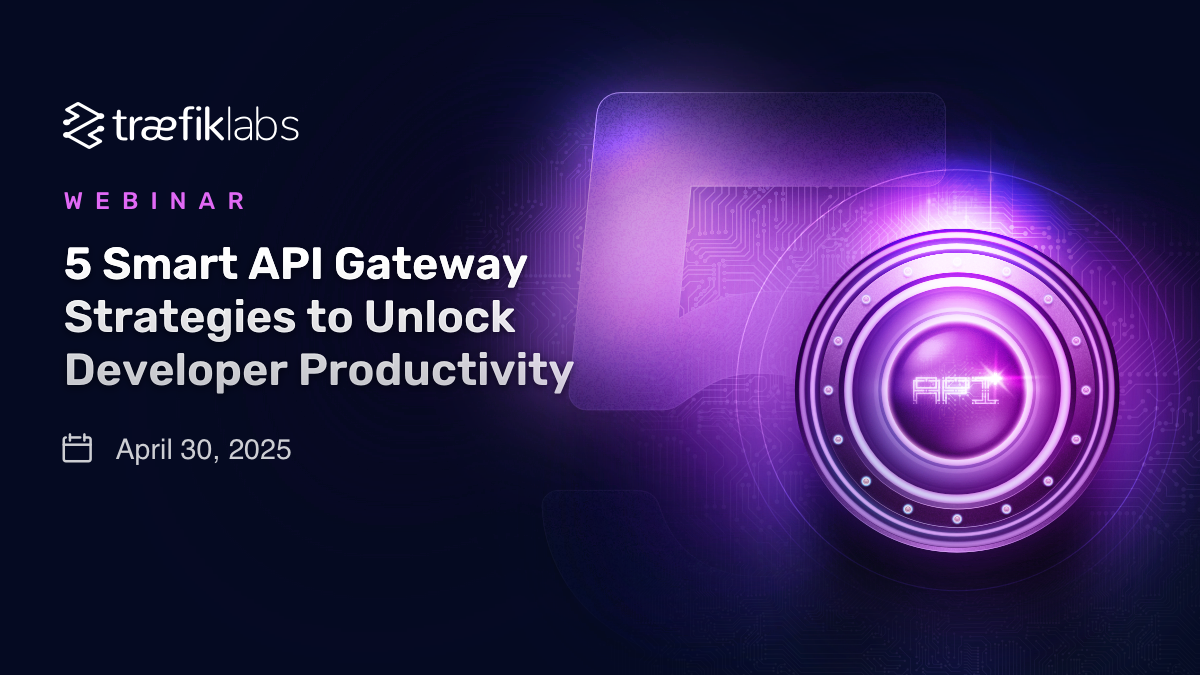 5 Smart API Gateway Strategies to Unlock Developer Productivity